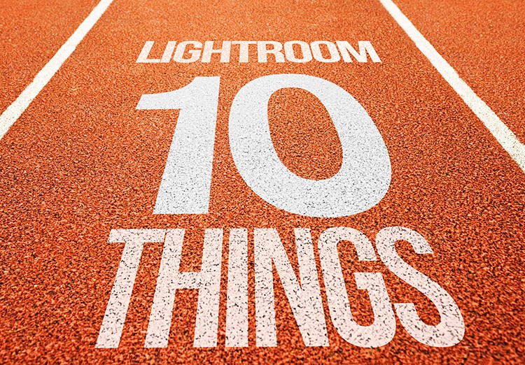 10 Things Beginners in Lightroom Want To Know How To Do - Lightroom ...