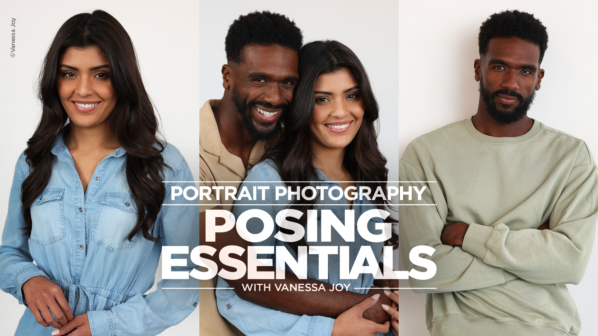 Portrait Photography Posing Essentials with Vanessa Joy - Lightroom Killer Tips